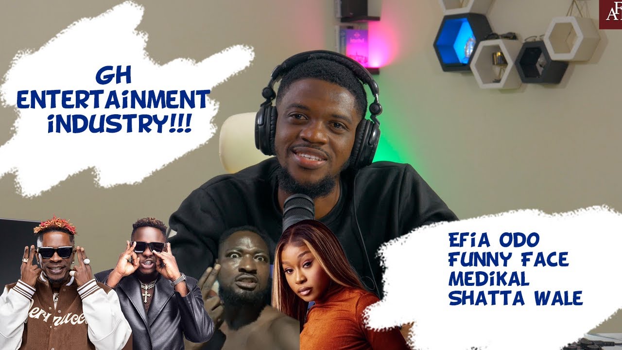 FANS' PERSPECTIVE [S02. EP07] EFIA ODO | FUNNY FACE | SHATTA WALE ...