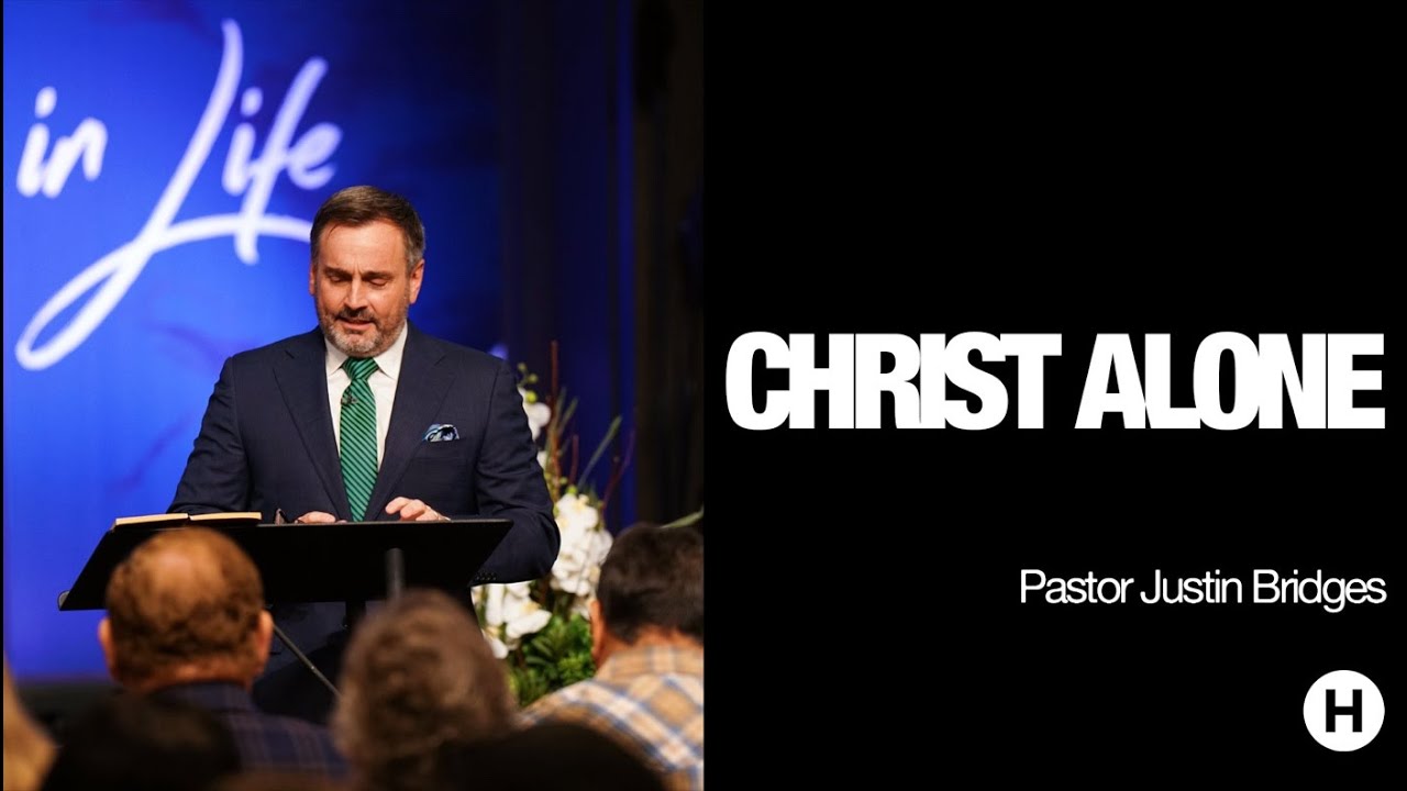 Christ Alone || Pastor Justin Bridges || 07.14.2024 - YouTube