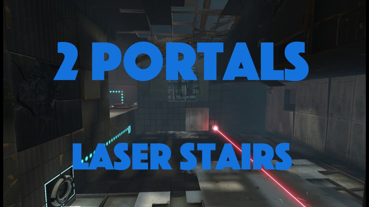 Portal 2: Lasers Stairs [WORLD RECORD: 2 PORTALS] - YouTube