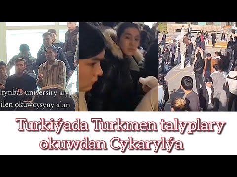 Turkiýada Turkmen talyplary okuwdan Cykarylýa😱part 3