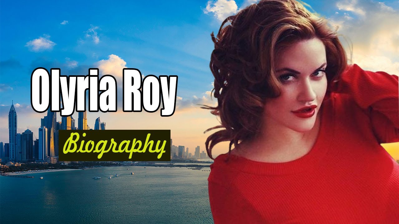 Olyria Roy Biography Age Net Worth Husband Height
