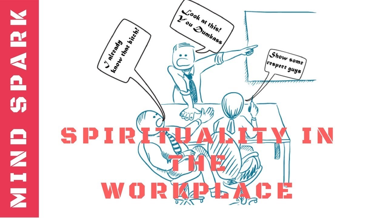 Practice Spirituality in the Workplace - Mind Spark Videos - YouTube