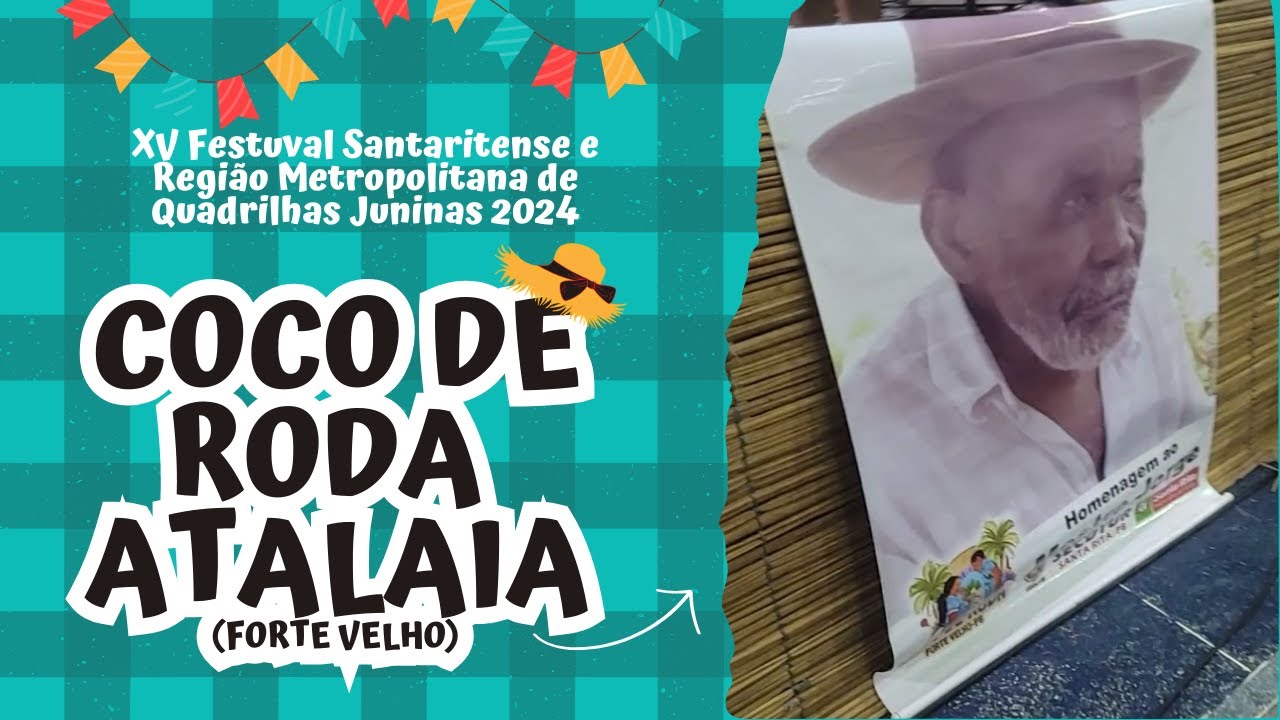 XV Festival Santaritense de Quadrilhas Juninas 2024 Coco de Roda ...