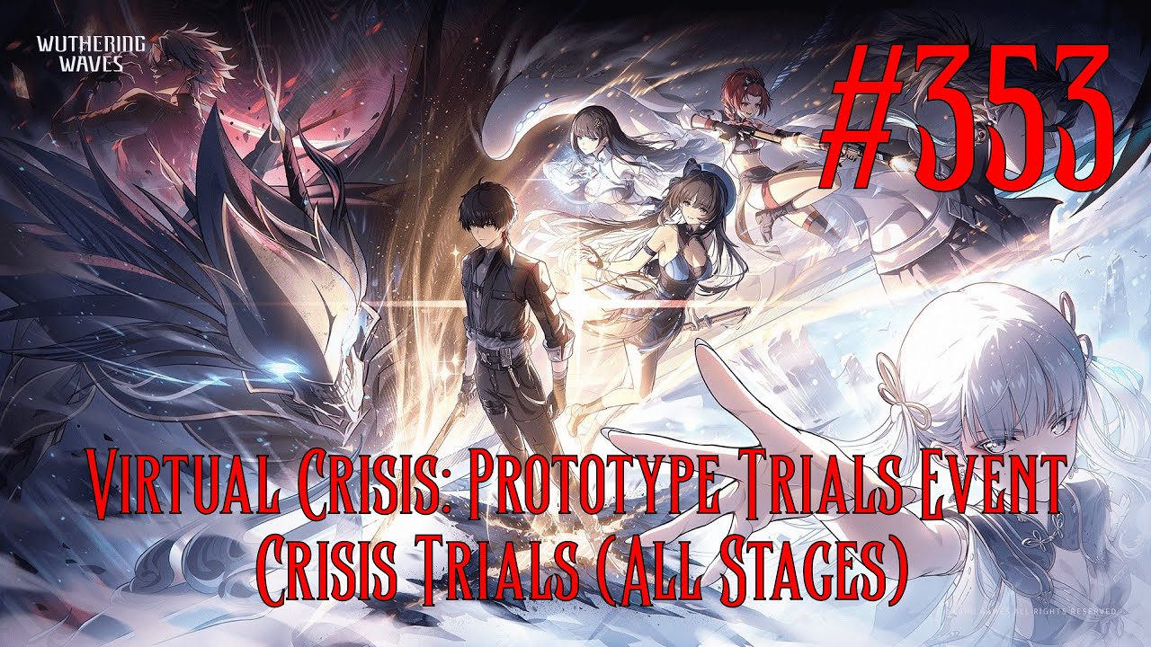 Wuthering Waves Walkthrough Part 353 - Virtual Crisis: Prototype Trials - Crisis Trials [All ...