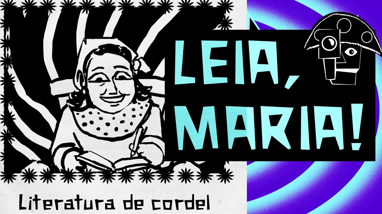 Leia, Maria! Literatura de Cordel - YouTube