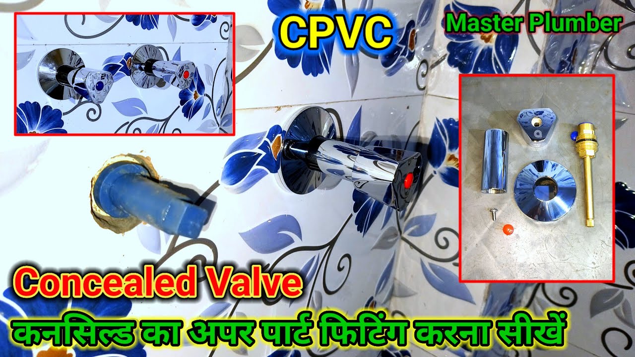 Concealed Valve Upper Part Fitting kaise karen, Concealed Exposed Part ...