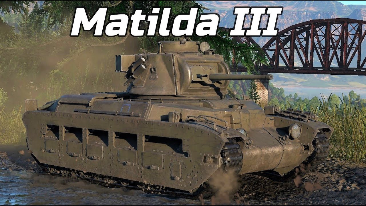 Matilda III British Heavy Tank Gameplay [1440p 60FPS] - YouTube