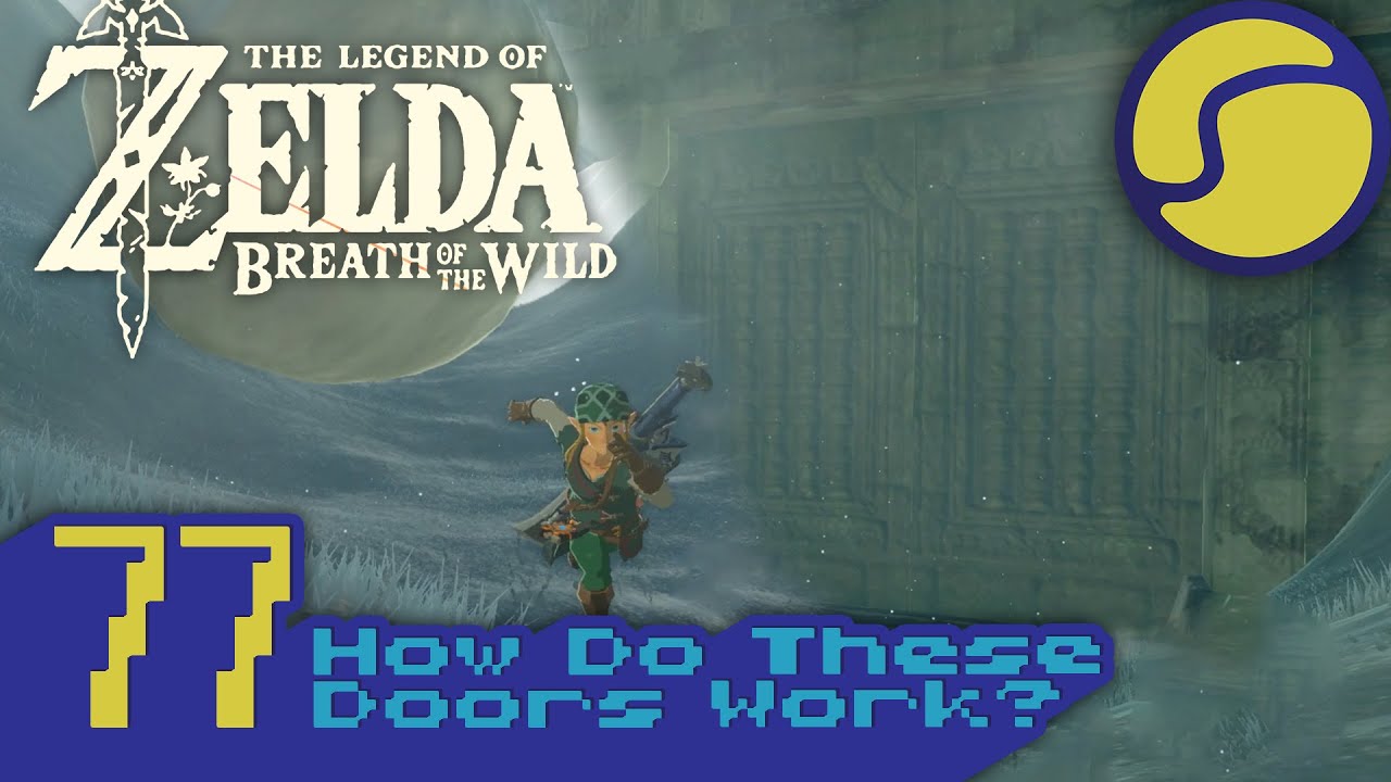 Zelda: Breath of the Wild 77 (How Do These Doors Work?) - Retro ...