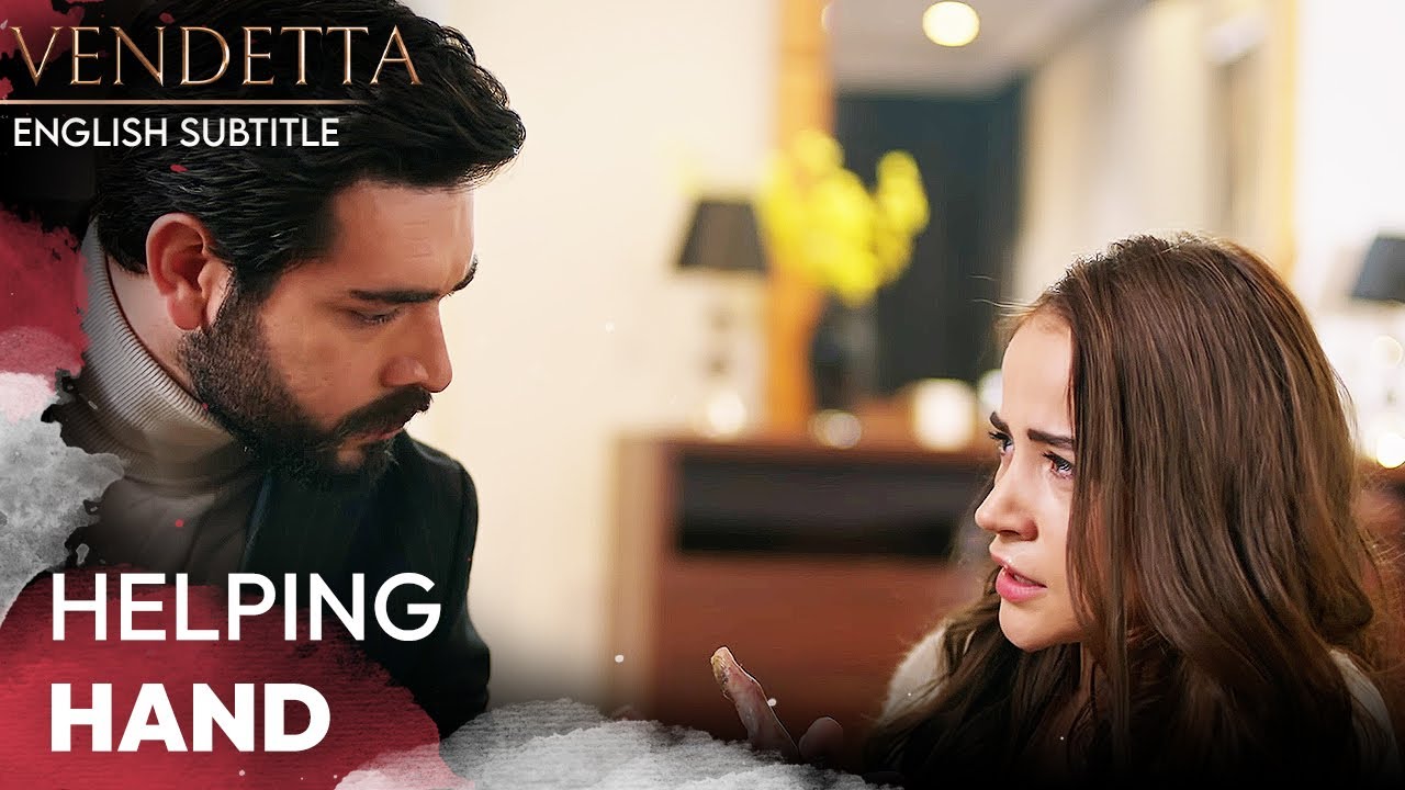 Helping Hand - Vendetta English Subtitled | Kan Cicekleri - YouTube
