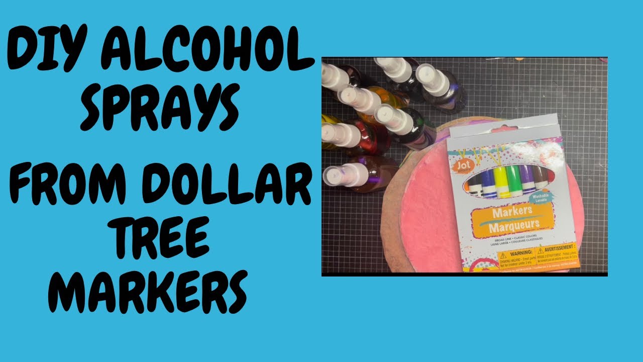 DIY ALCOHOL SPRAYS WITH DOLLAR TREE MARKERS EXPLAINED - YouTube