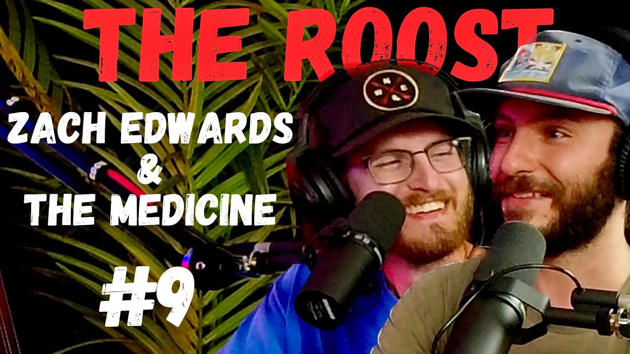 Zach Edwards and the Medicine - (The Roost) #9 - YouTube
