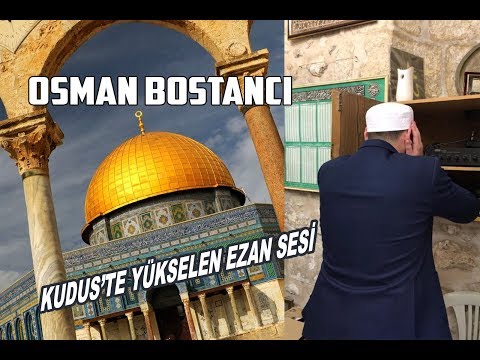 Kudüs’te Ezan | Çan Çalarak Misilleme Yaptılar! Hz Ömer Camii | Osman Bostancı
