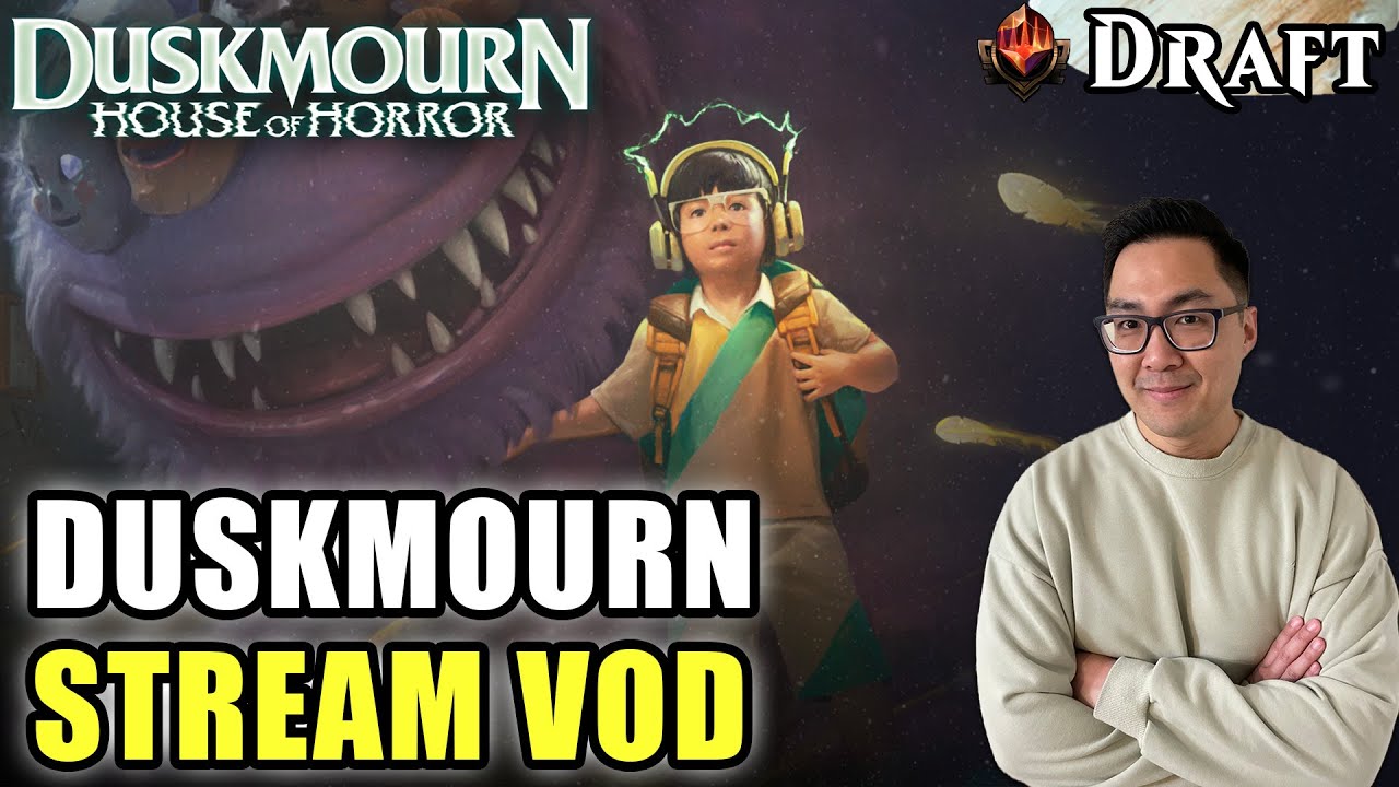 Road to Rank 1: Duskmourn Draft Time! | Stream VOD | Duskmourn Draft ...