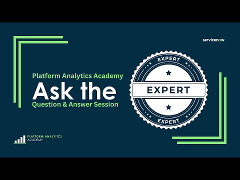 Platform Analytics Academy - April 3rd, 2024 - Ask... - ServiceNow ...