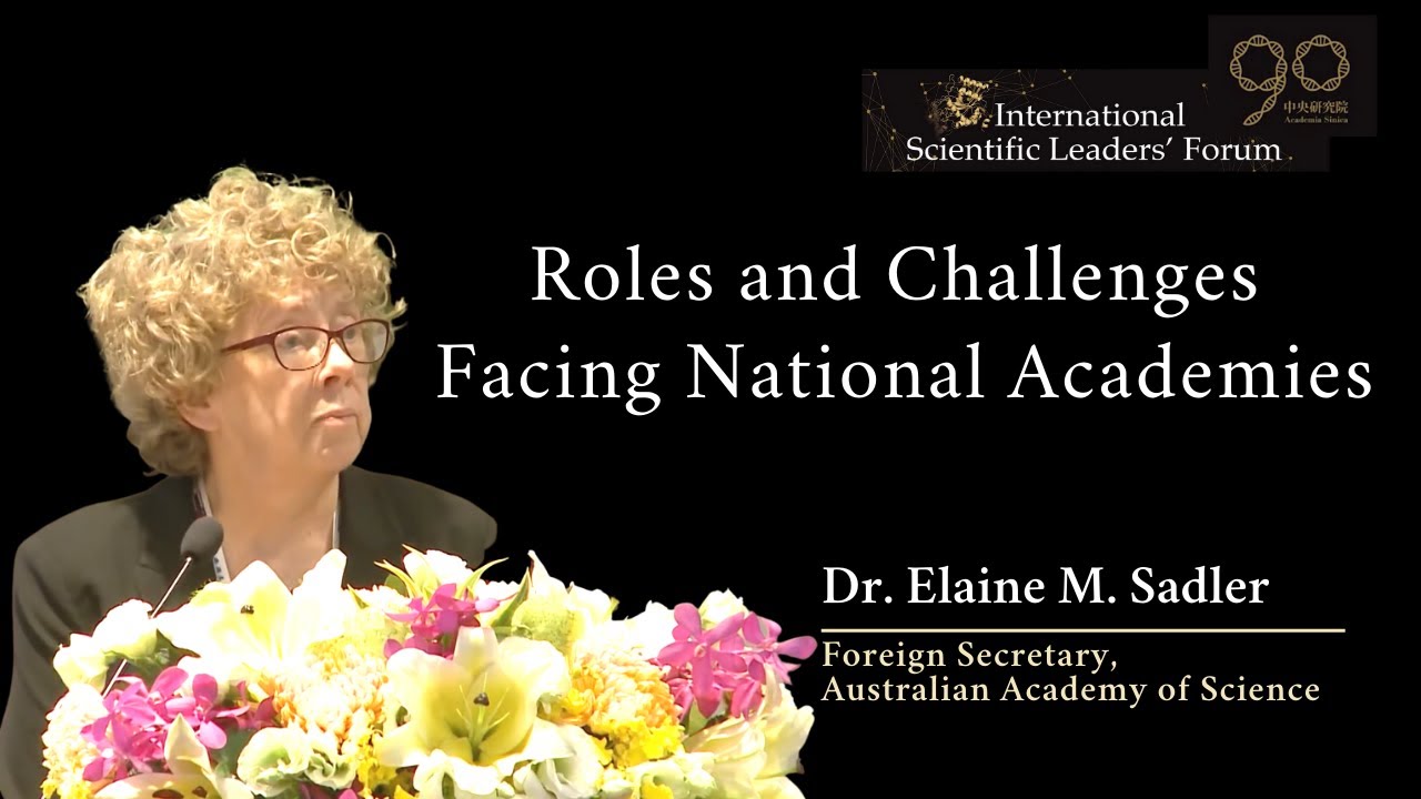 國際學術高峰論 | Roles and Challenges Facing National Academies | Dr. Elaine M ...
