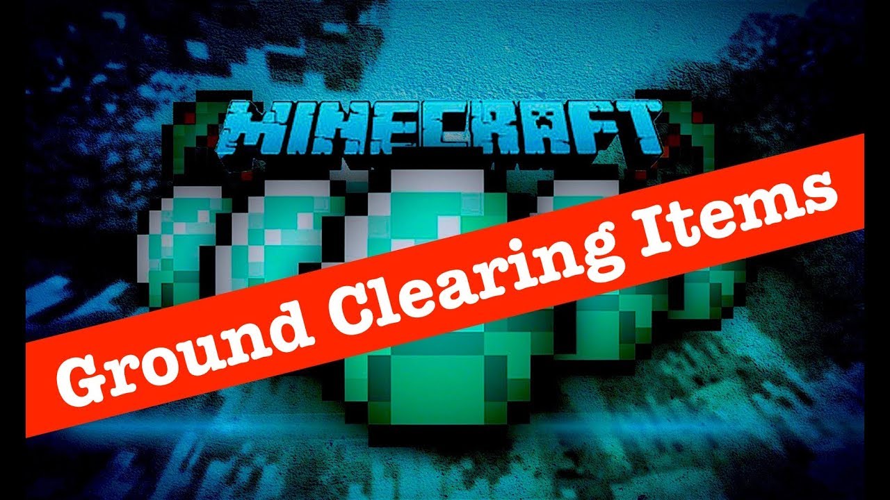 Ground Clearing Items Command - YouTube