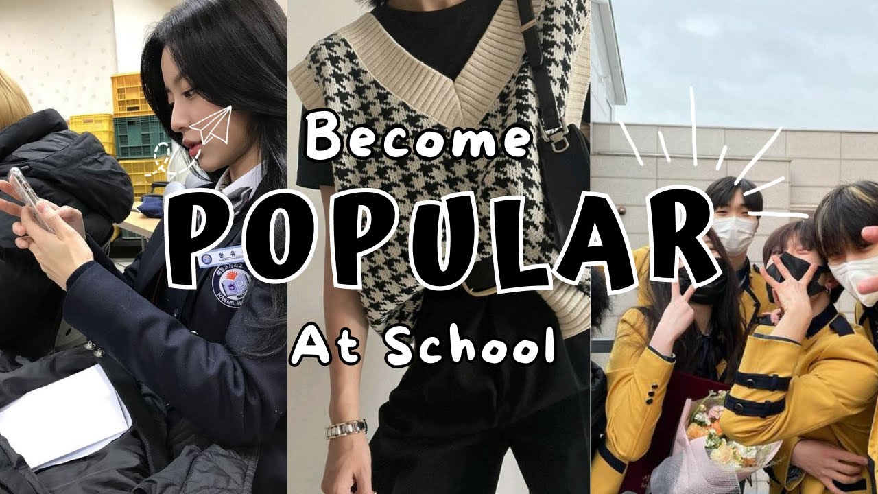 How to Become Popular At School for teenagers - YouTube