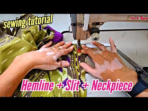 Pt 3 How to Close Lining, Hemline & Slit + Attach a Neckline Piecce × ...