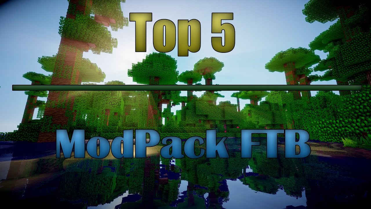 Top 5 | Les ModPack Feed The Beast [FR/HD] - YouTube