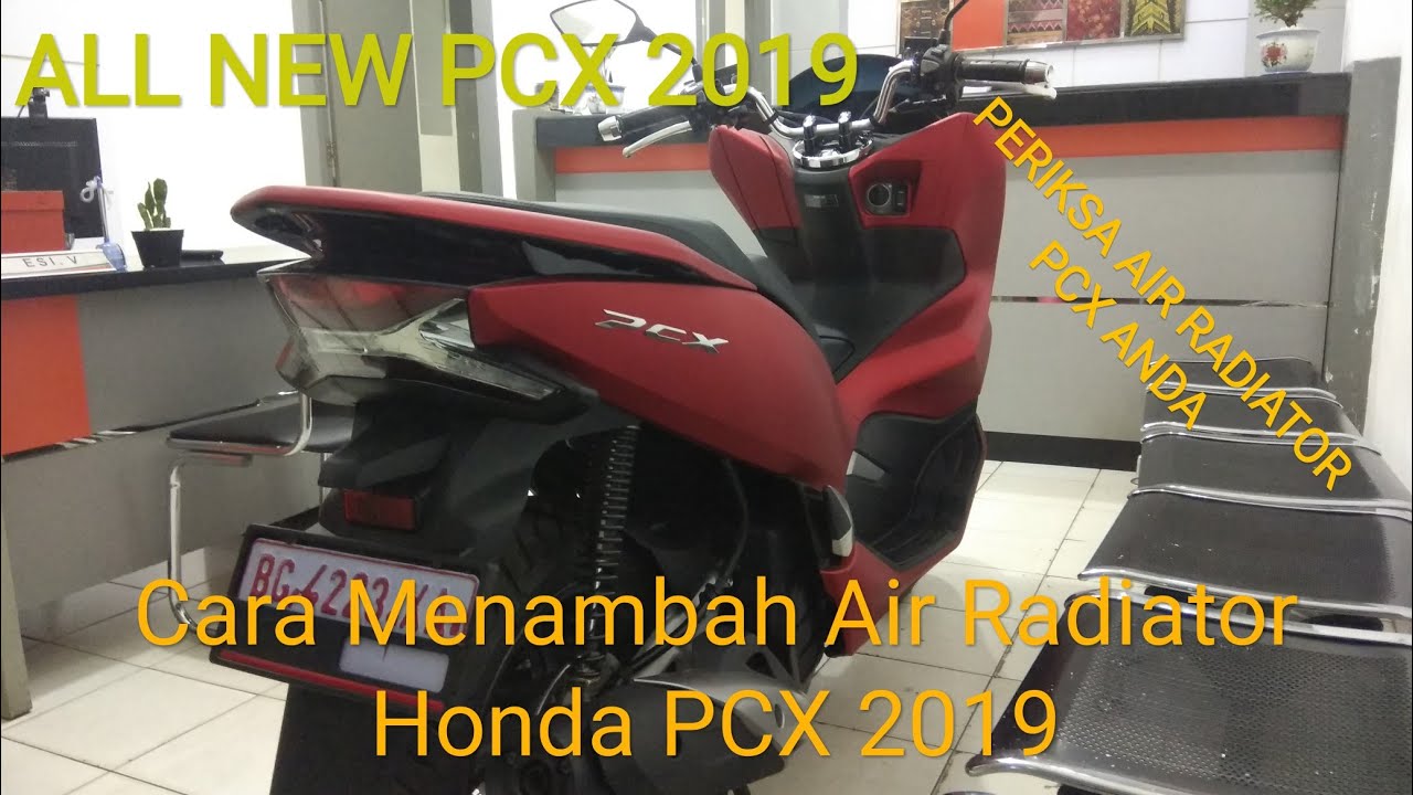 Cara Menambah Air Radiator/Coolant Honda PCX 2019 - YouTube