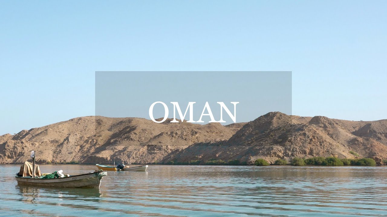 Oman, A First Impression Film - YouTube