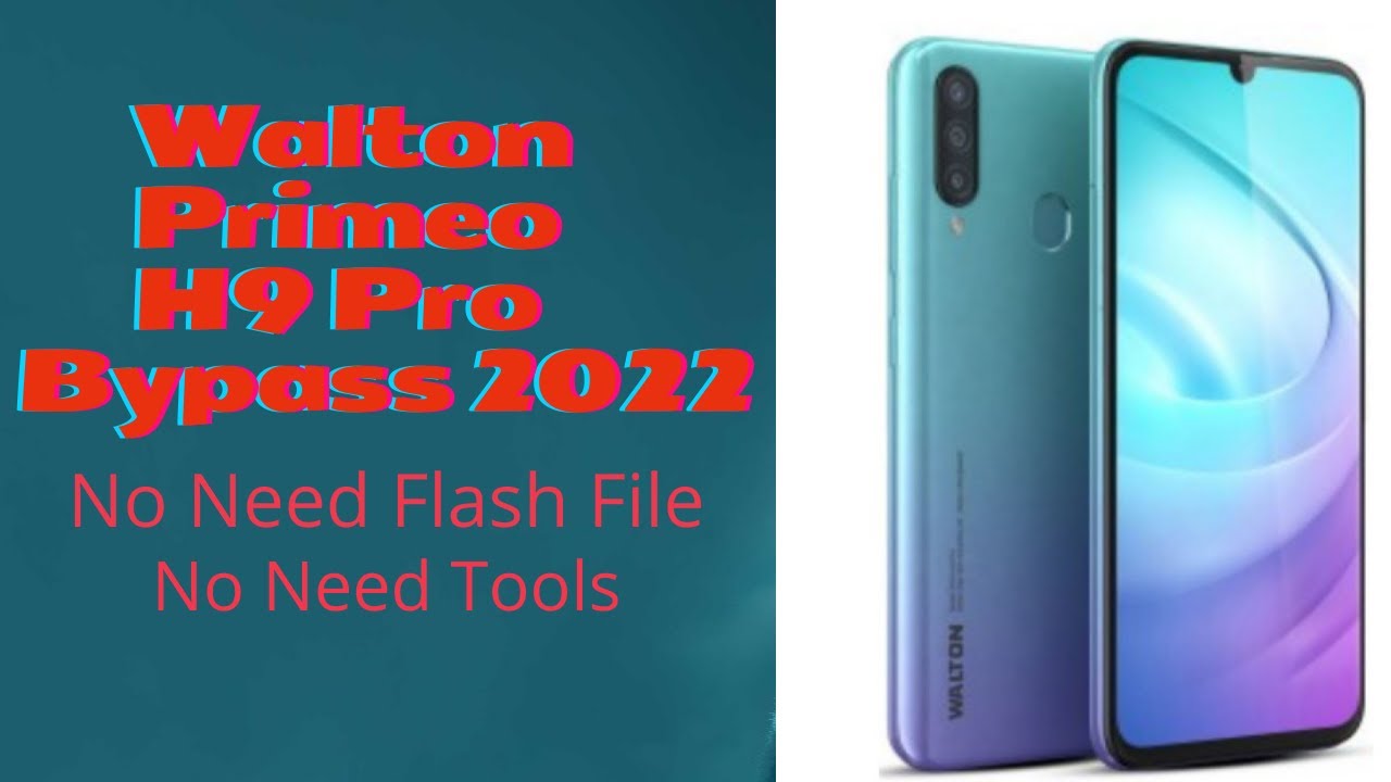 Walton Primo H9 Pro Google Account Bypass 2022 Without PC - YouTube