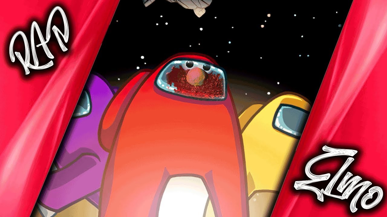 El Rap de Elmo en Among us - (ORIGINAL) - YouTube