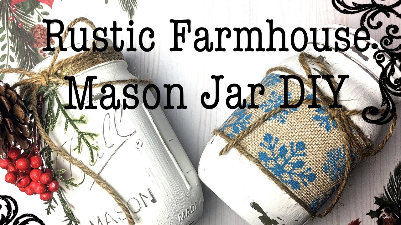 DIY Rustic Farmhouse Christmas Mason Jar - YouTube