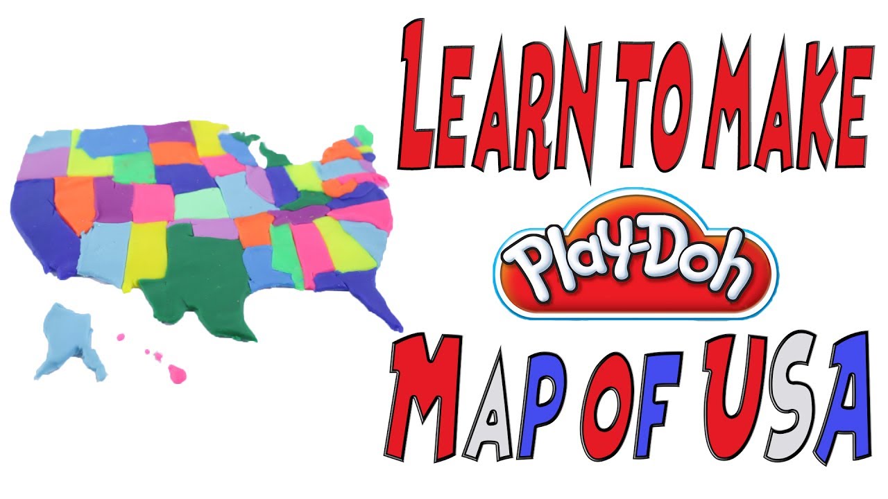 Learn how to make a Play Doh Map of the USA - YouTube