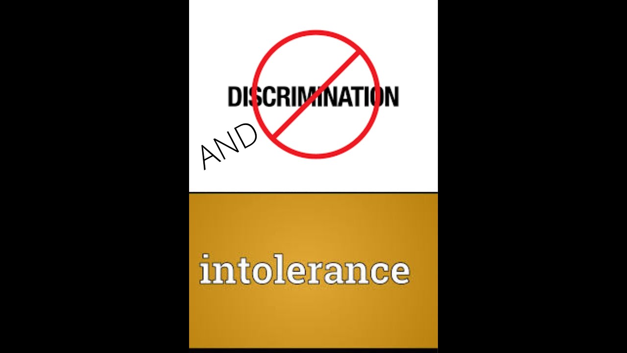 Discrimination and Intolerance - YouTube