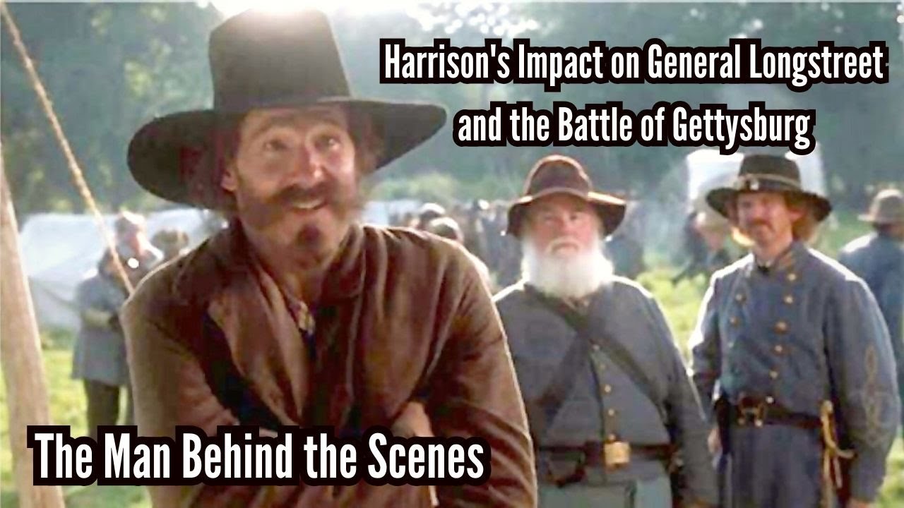 The Man Behind the Scenes: Harrison's Impact on General Longstreet and ...