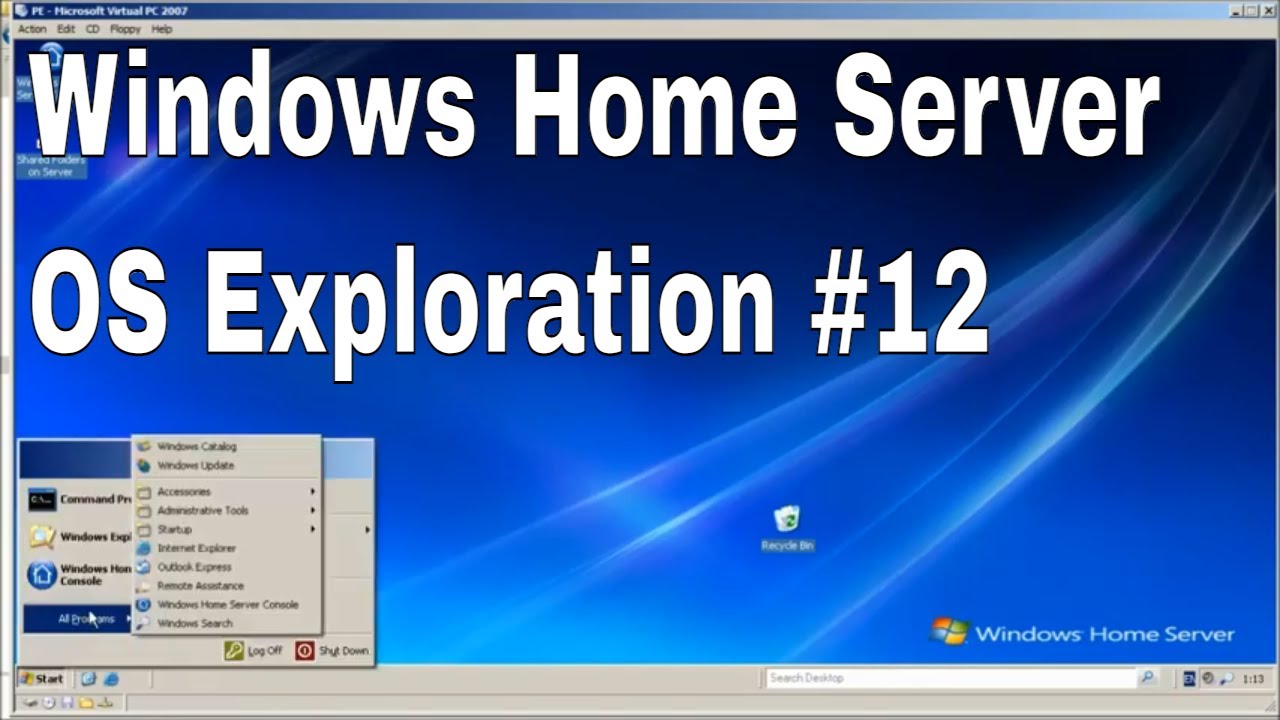 OS Exploration #12 - Windows Home Server - YouTube