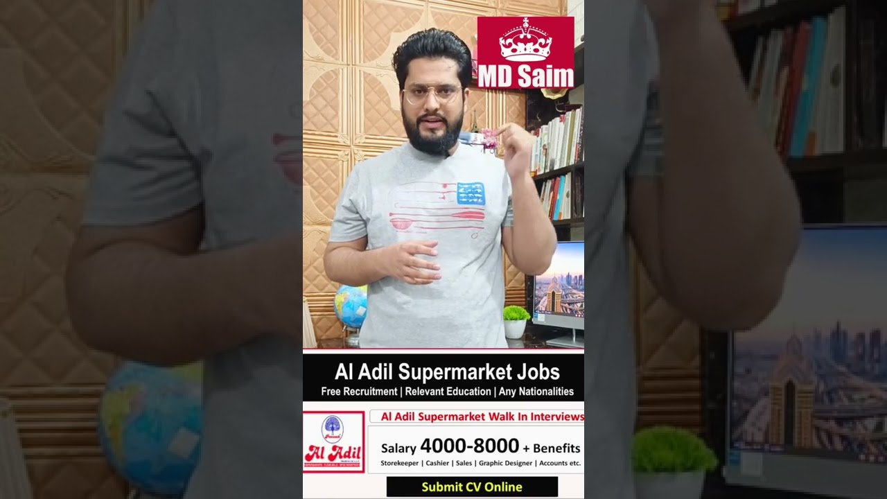 Al Adil Supermarket Jobs In Dubai - UAE 2022 - YouTube