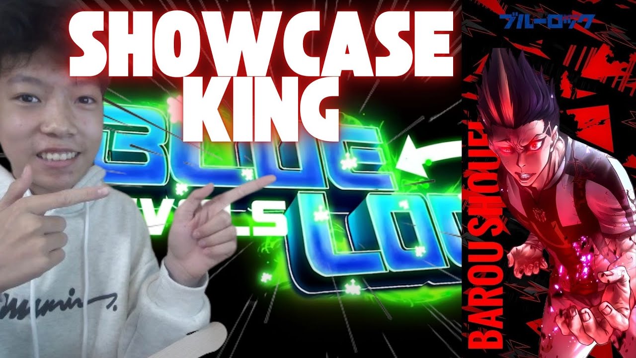 SHOWCASE KING TRƯỚC KHI REWORK | Blue lock: Rivals - YouTube