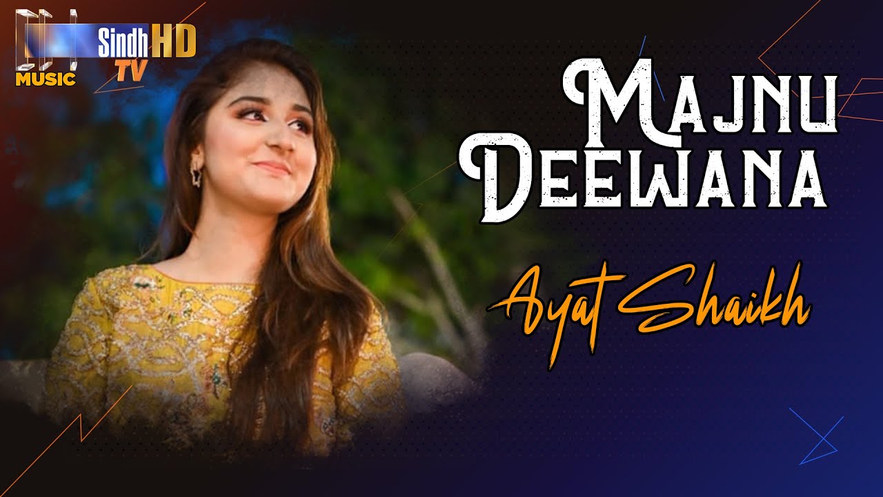 Majnu Deewana | Ayat Shaikh | New Sindhi Song 2024 | SindhTVHD Music ...
