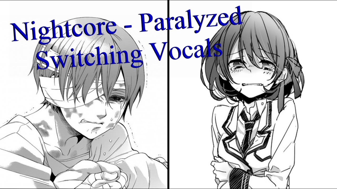 Nightcore - Paralyzed [Switching Vocals] Lyrics - YouTube