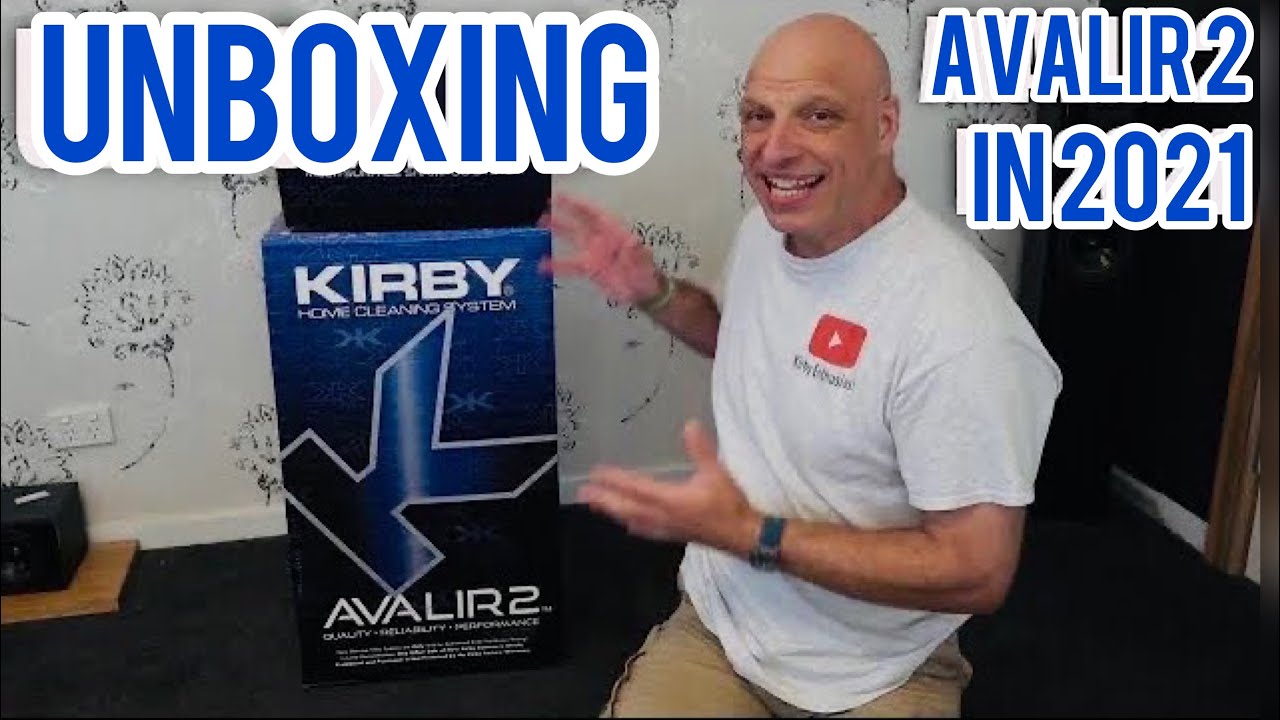KIRBY AVALIR 2: UNBOXING KIRBY VACUUM IN 2021 - YouTube