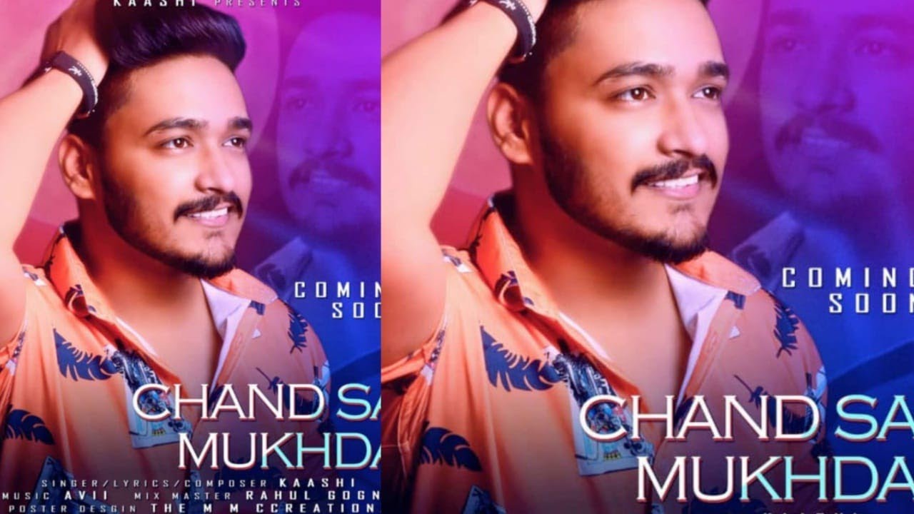 CHAND SA MUKHDA | KAASHI | AVIL | RAHUL GOGNA | KING ENTERTAINMENT TV ...