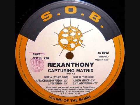 Rexanthony - Capturing Matrix (Trancegression Remix)