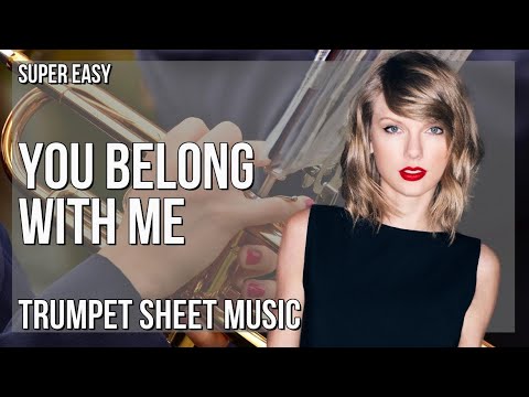 SUPER EASY Trumpet Sheet Music: How to play You Belong With Me by ...