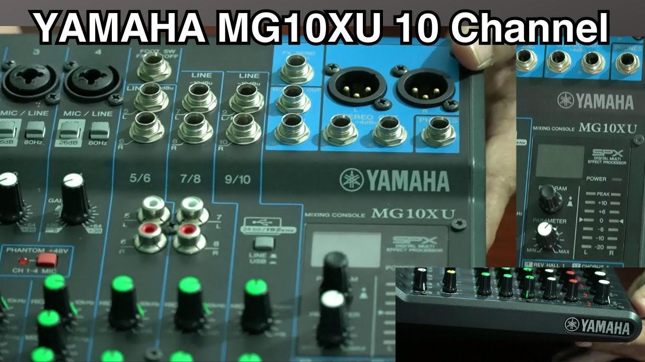 YAMAHA MG10XU 10 Channel Mixer || Complete Review || 2024 || - YouTube