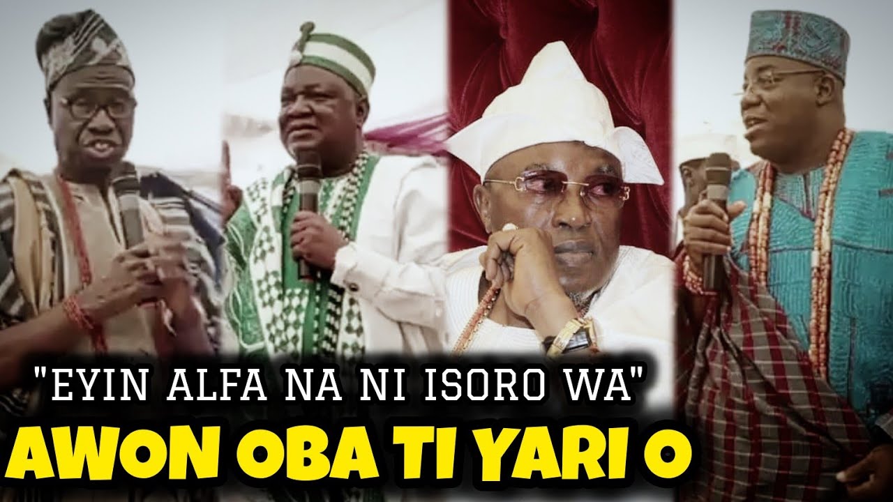 Oti Sele o! Awon Oba Alade Nile Yoruba Ti yari Won Ni "Awon Alfa Ni ...