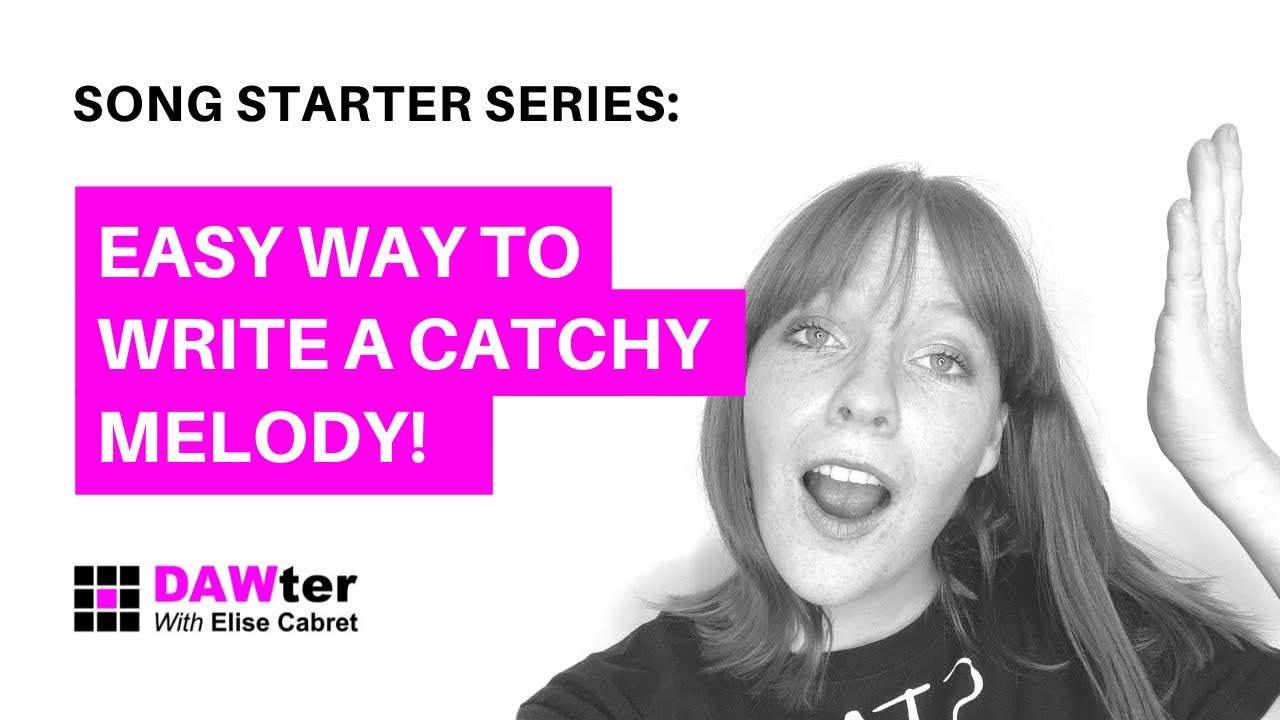 Easy Way to Write a Catchy Melody - Songwriting Hack! | DAWter - YouTube