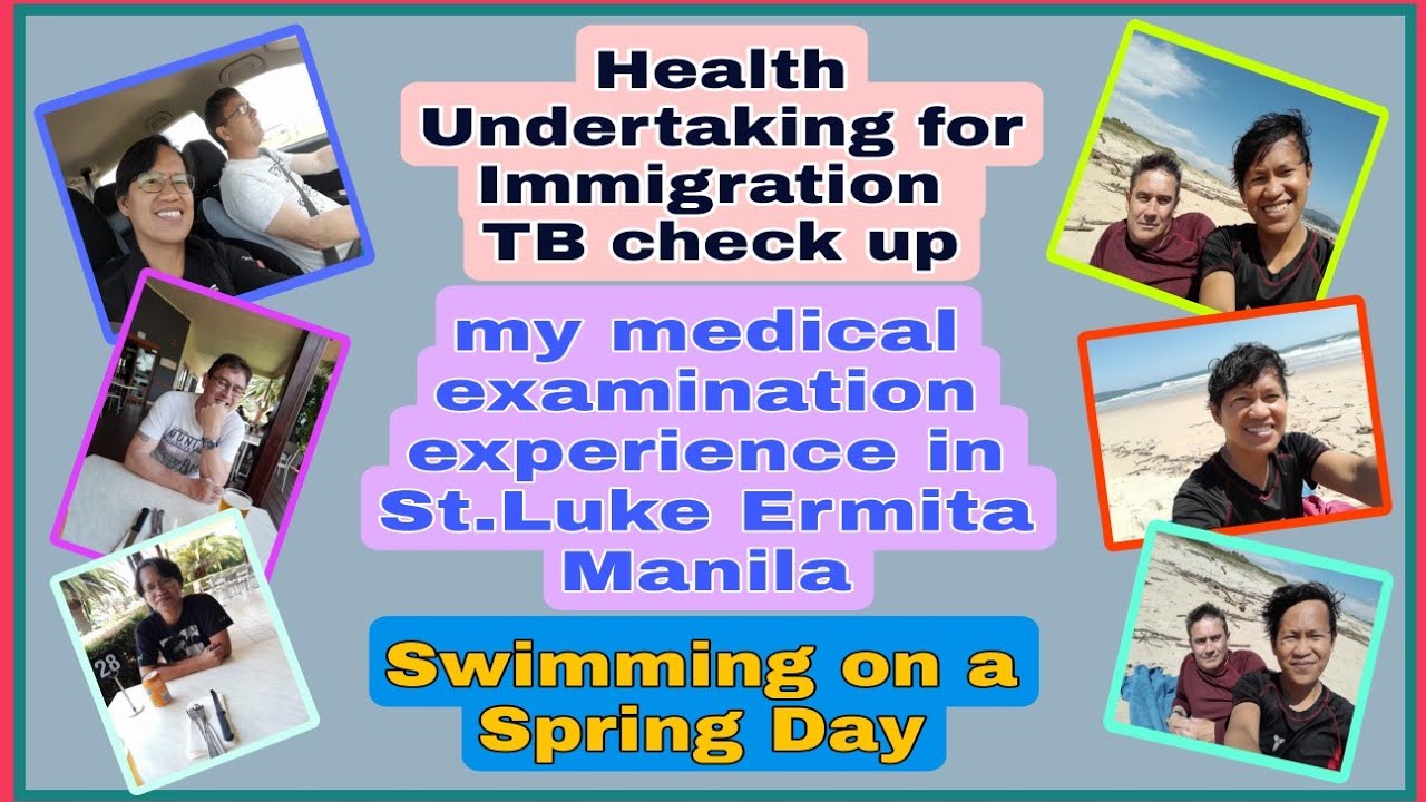 Nagpacheck up ako para sa aking Health Undertaking (Immigration ...