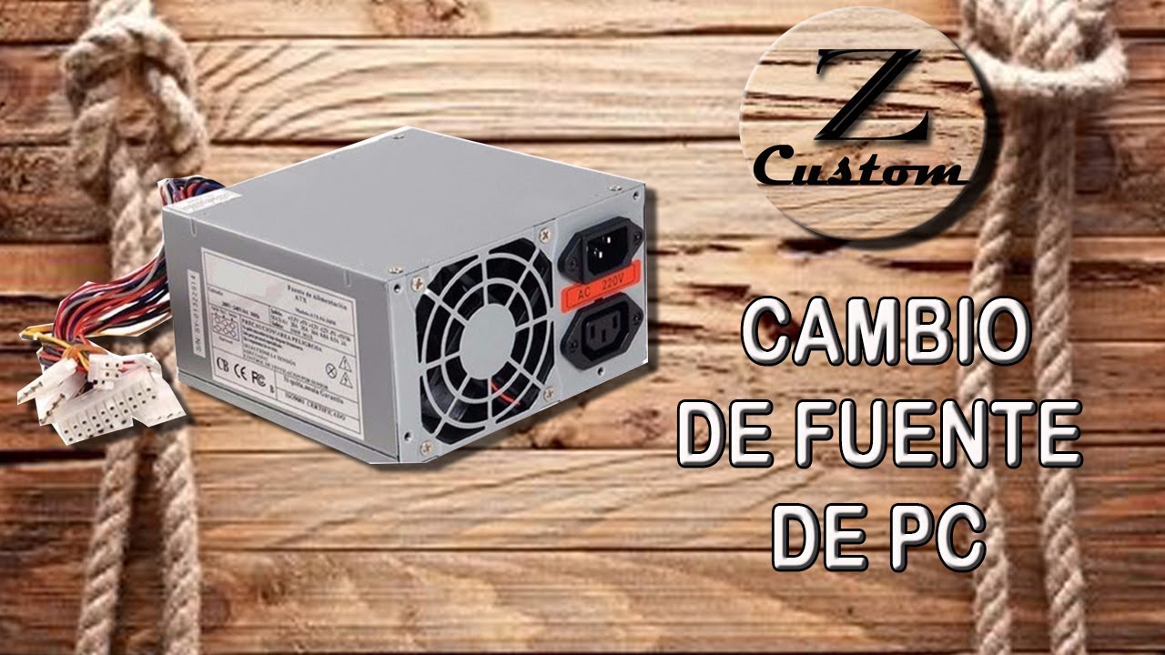 Cambio de Fuente de Pc de Escritorio - Mira Como Hacerlo!!! - YouTube
