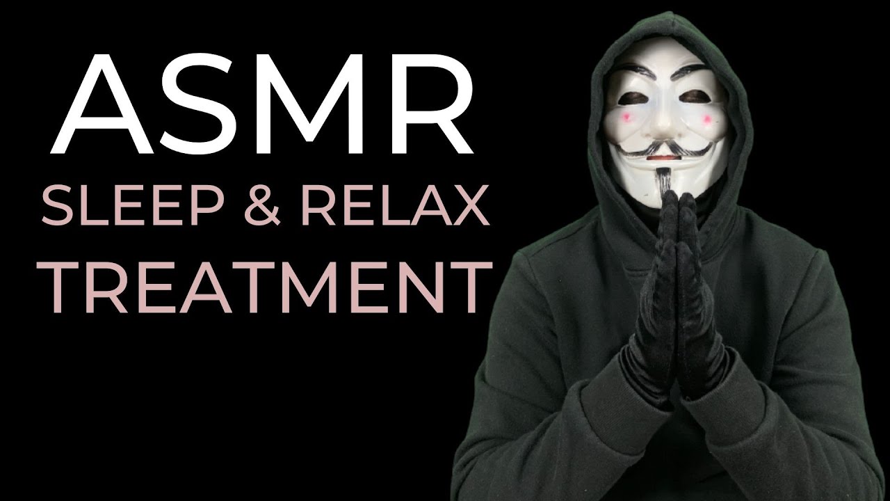 Anonymous ASMR Sleep and Relaxation Treatment | no talking - YouTube