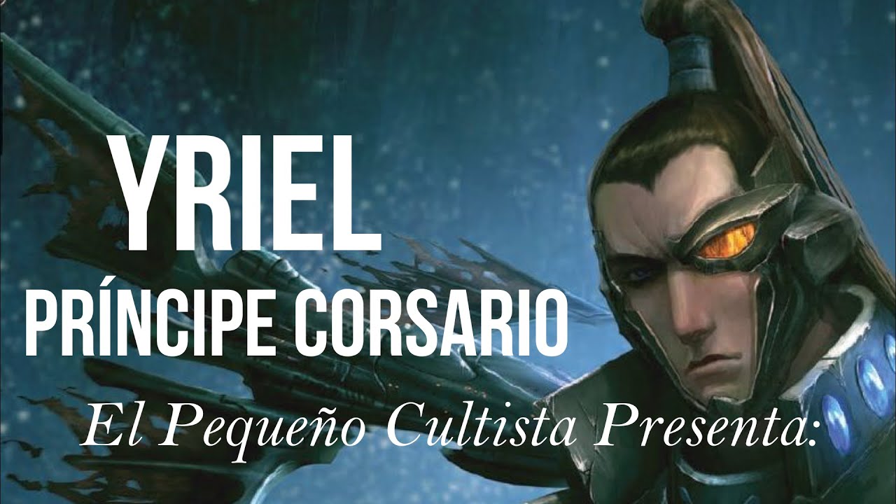Warhammer 40k: [ Yiriel Príncipe Corsario ] [ A de Aeldari ] - YouTube