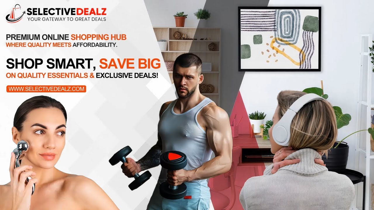 SelectiveDealz: Shop Smart, Save Big on Quality Essentials & Exclusive ...