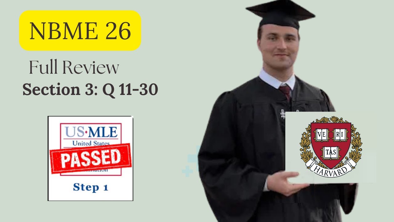 NBME 26– Harvard Tutor Reviews (NBME 26:S3:Q11-30) - YouTube