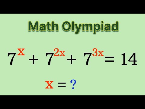 A nice exponential problem | Math Olympiad | Solve for x :- 7^x + 7^2x ...